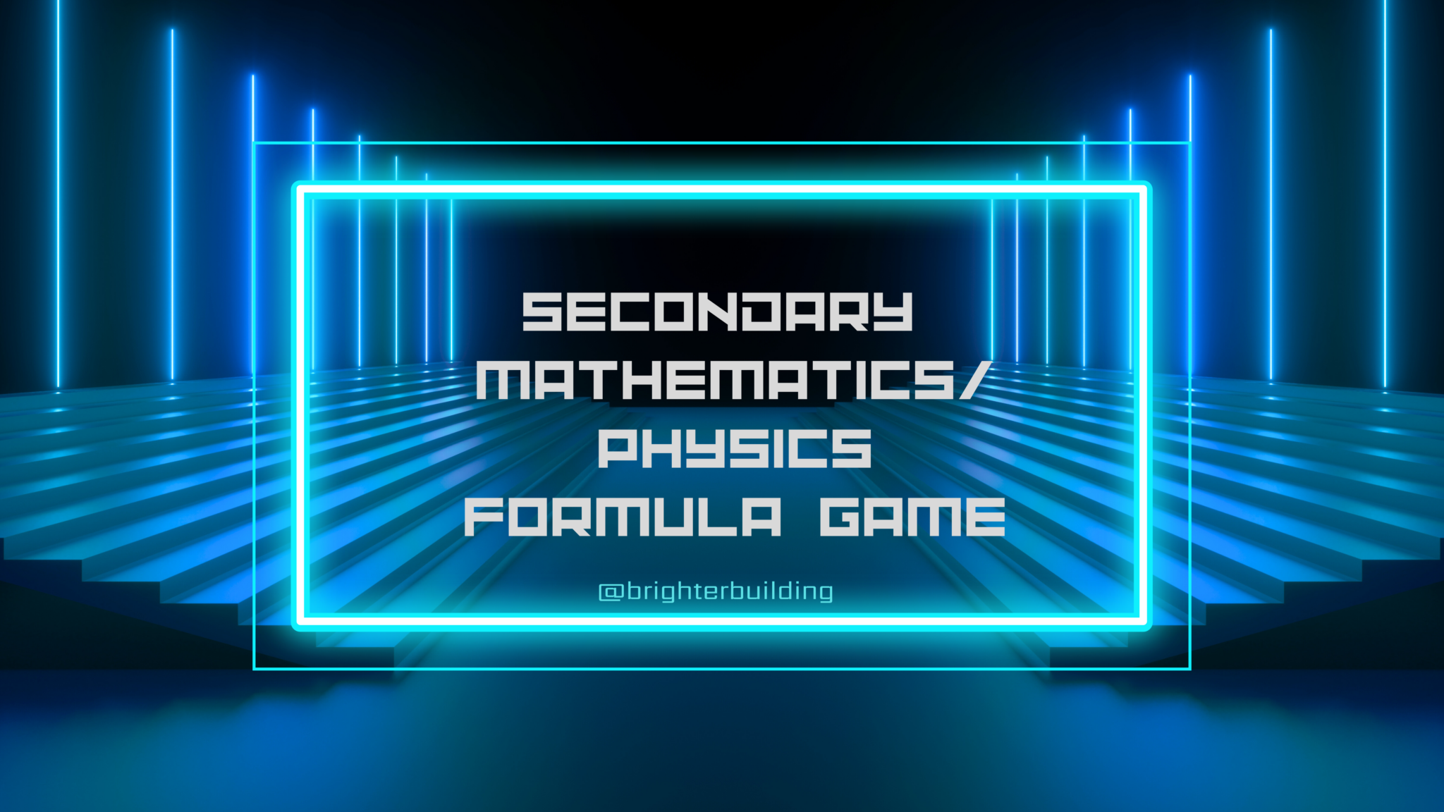 Secondary Mathematics/Physics Formula Game – EquityEdHub